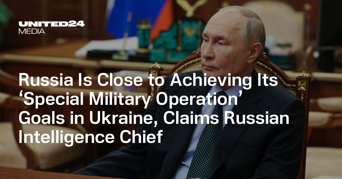 Russia Is Close to Achieving Its ‘Special Military Operation’ Goals in ...