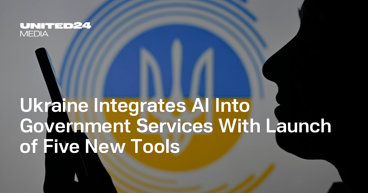 Ukraine Integrates AI Into Government Services With Launch of Five New ...