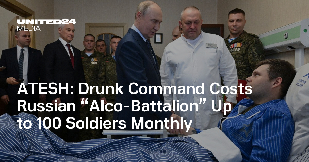 ATESH: Drunk Command Costs Russian “Alco-Battalion” Up to 100 Soldiers ...