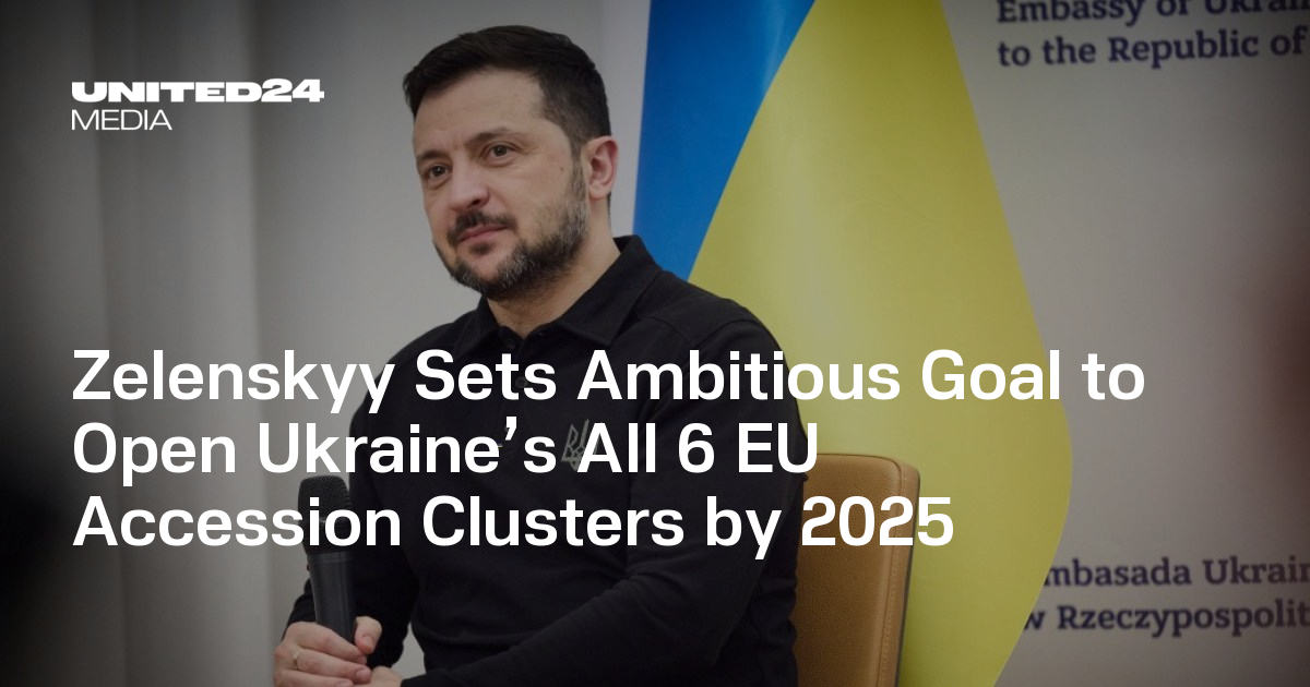 Zelenskyy Sets Ambitious Goal to Open Ukraine’s All 6 EU Accession ...