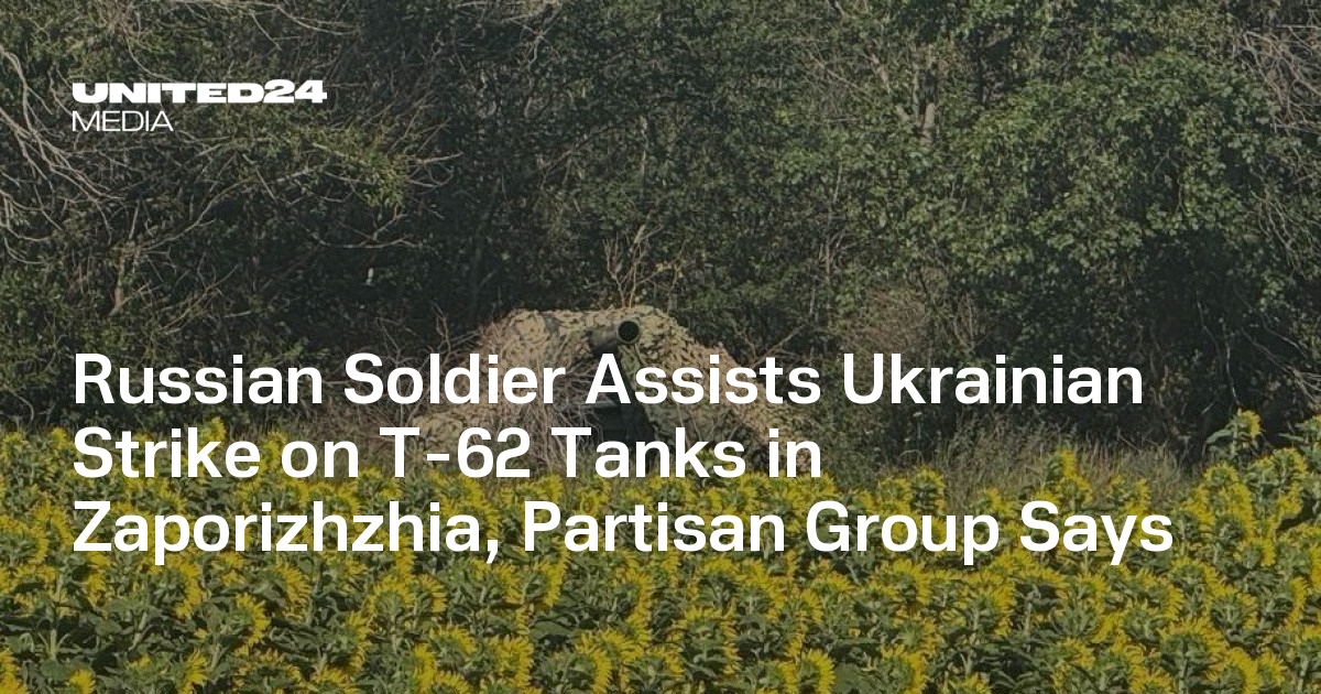 Russian Soldier Assists Ukrainian Strike on T-62 Tanks in Zaporizhzhia ...