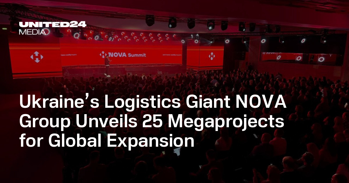 Ukraine’s Logistics Giant NOVA Group Unveils 25 Megaprojects for Global ...