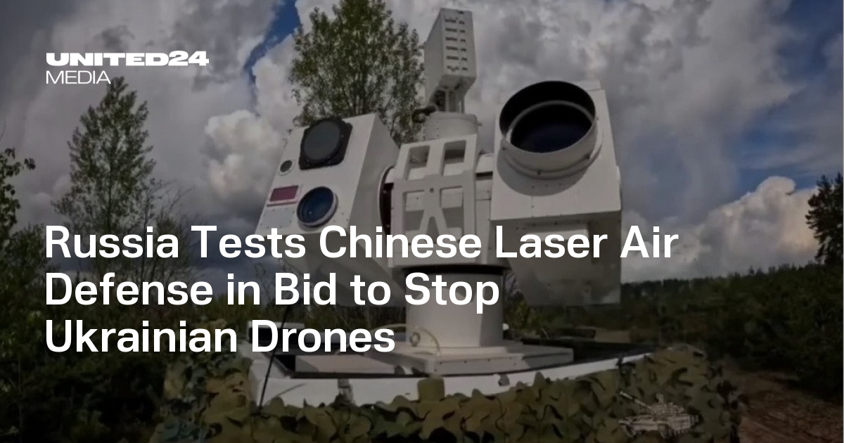 Russia Tests Chinese Laser Air Defense in Bid to Stop Ukrainian Drones ...