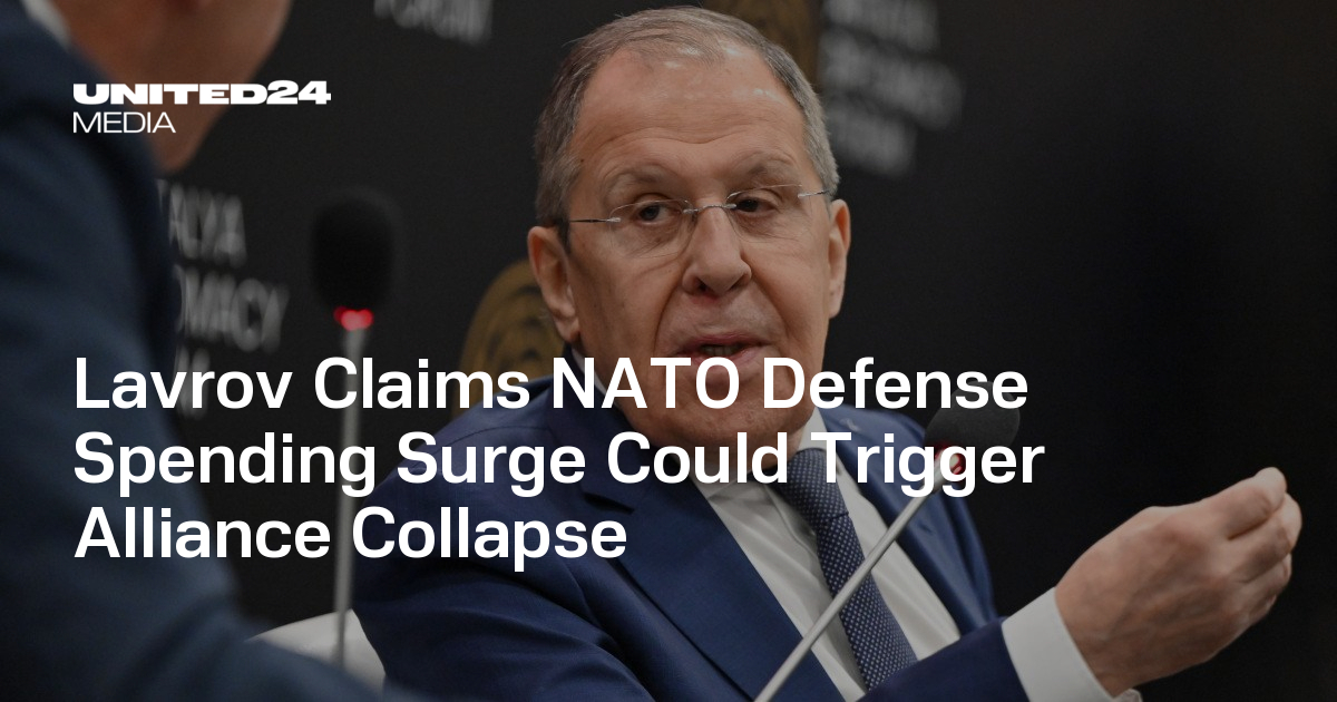 Lavrov Claims NATO Defense Spending Surge Could Trigger Alliance ...