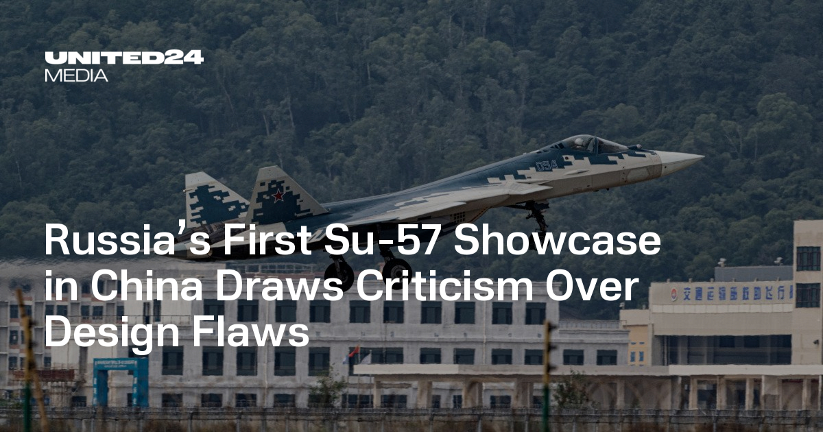 Russia’s First Su-57 Showcase in China Draws Criticism Over Design ...