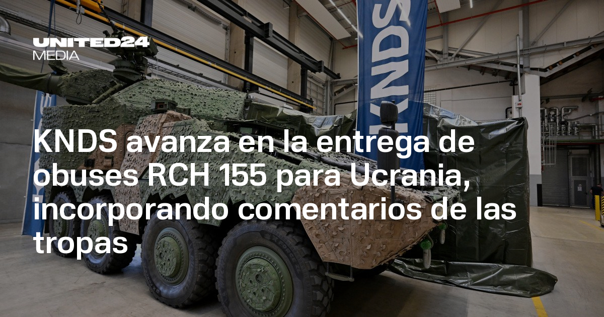 KNDS avanza en la entrega de obuses RCH 155 para Ucrania, incorporando ...