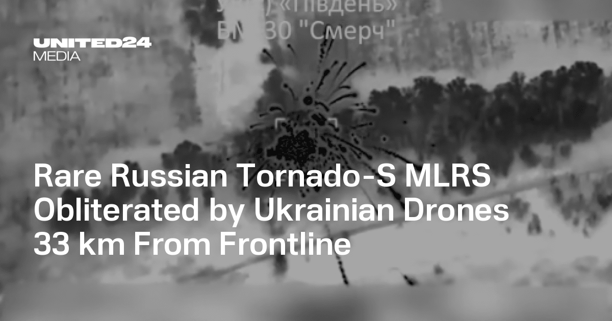 Rare Russian Tornado-S MLRS Obliterated by Ukrainian Drones 33 km From ...