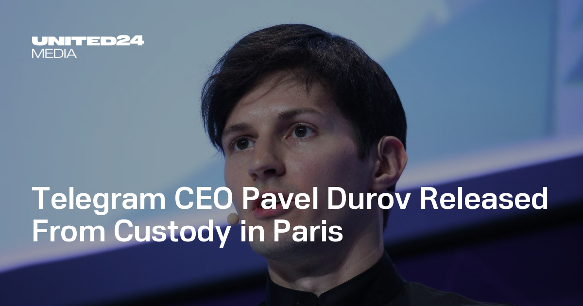 Telegram CEO Pavel Durov Released From Custody in Paris — UNITED24 Media