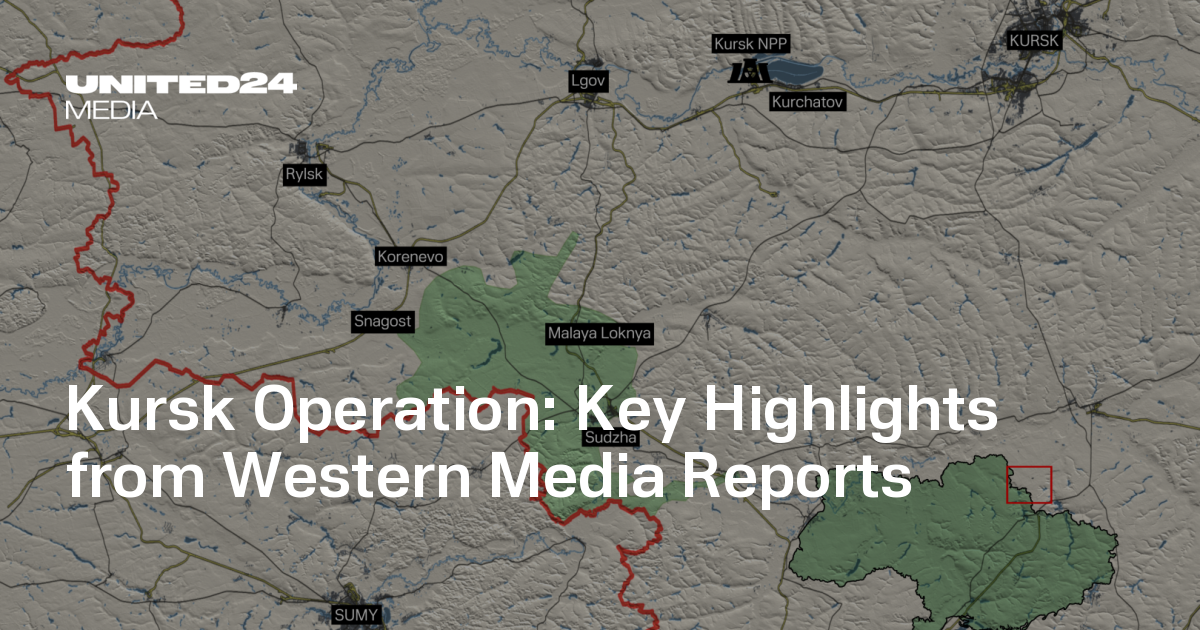 Kursk Operation: Key Highlights from Western Media Reports — UNITED24 Media