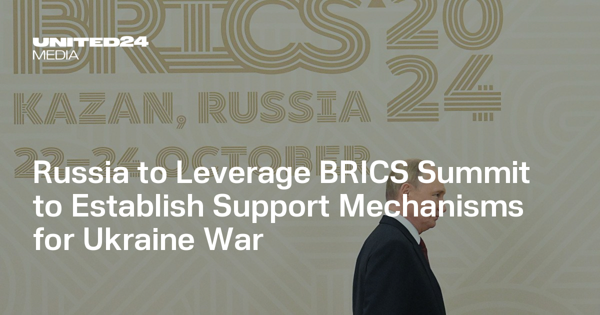 Russia to Leverage BRICS Summit to Establish Support Mechanisms for ...
