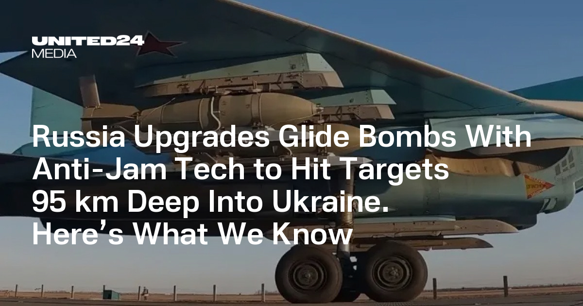 Russia Upgrades Glide Bombs With Anti-Jam Tech to Hit Targets 95 km ...