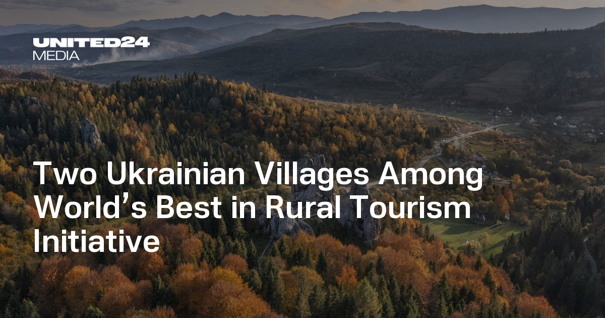Two Ukrainian Villages Among World’s Best in UN Rural Tourism ...