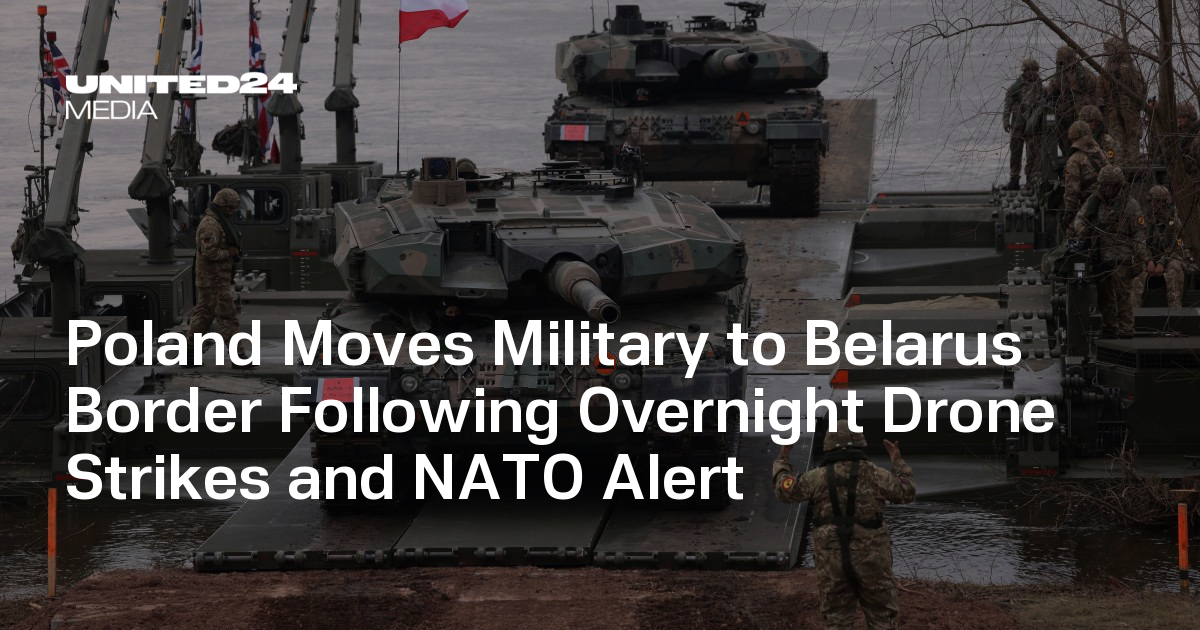 Poland Moves Military to Belarus Border Following Overnight Drone ...