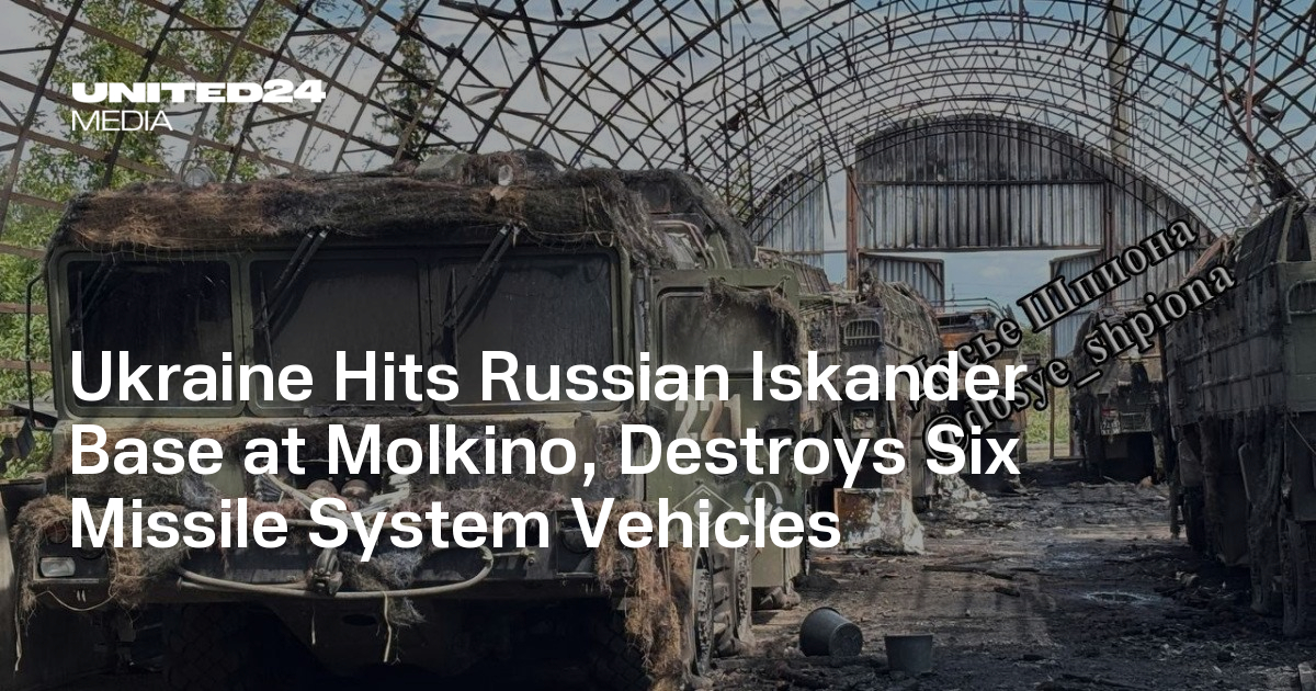 Ukraine Hits Russian Iskander Base at Molkino, Destroys Six Missile ...