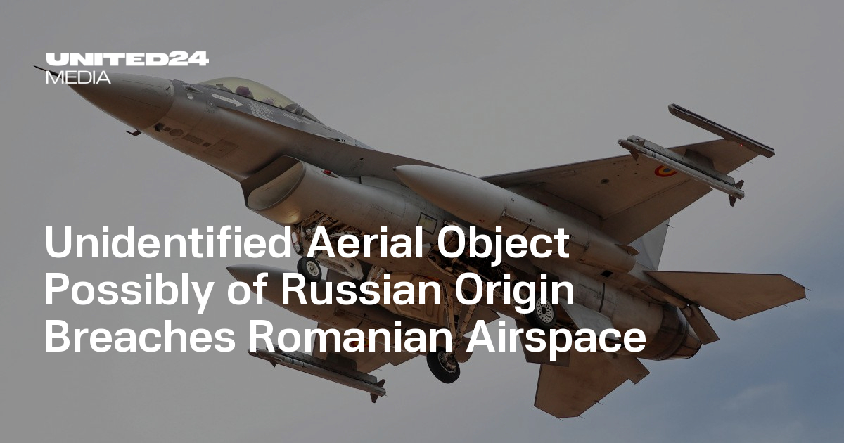 Unidentified Aerial Object Possibly of Russian Origin Breaches Romanian ...