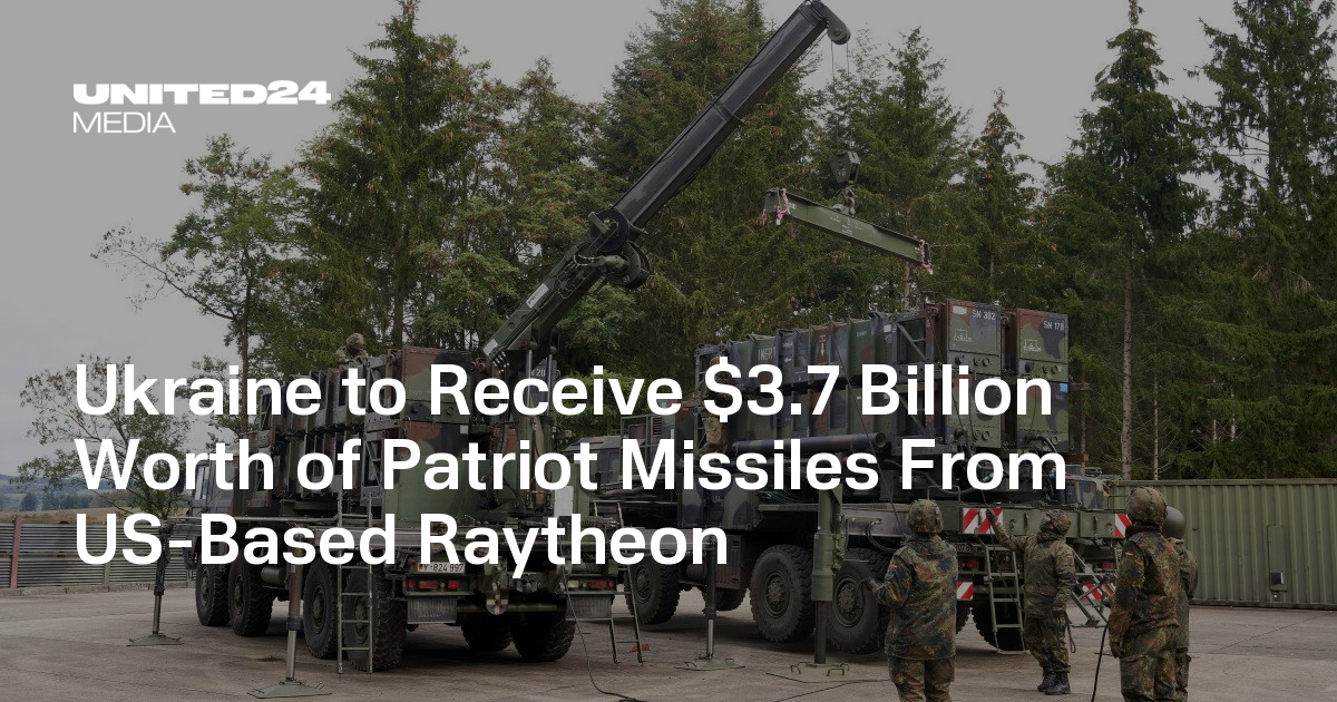 Ukraine to Receive $3.7 Billion Worth of Patriot Missiles From US-Based ...