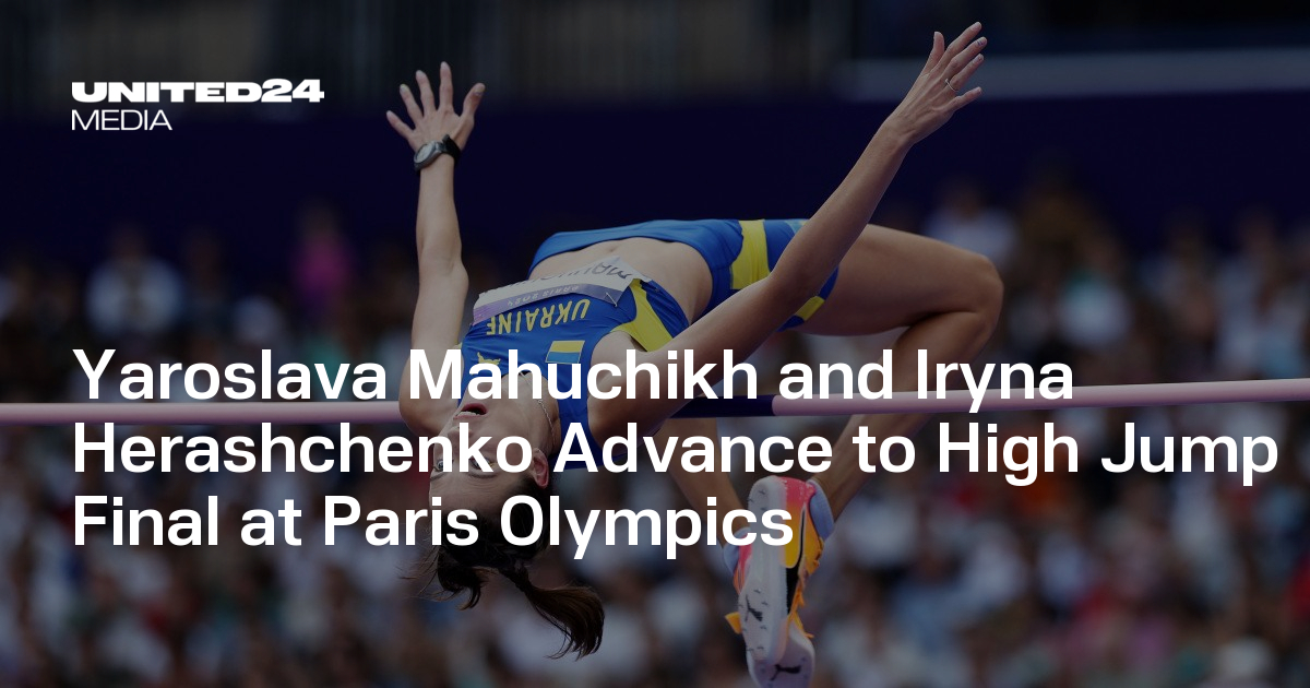 Yaroslava Mahuchikh and Iryna Herashchenko Advance to High Jump Final at Paris Olympics ...