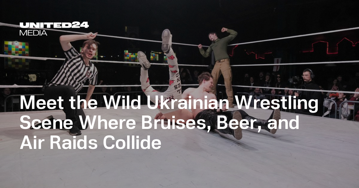 Inside Ukraine’s Wild Wrestling Scene—Even John Cena Would Tap Out Here ...