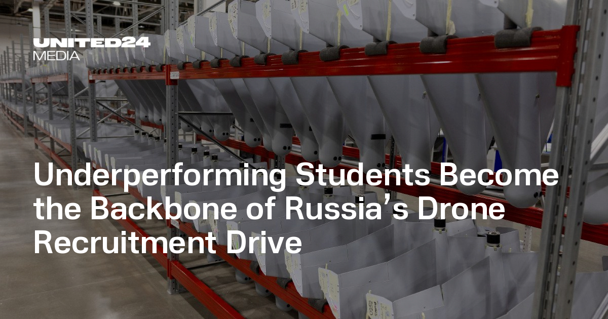 Underperforming Students Become the Backbone of Russia’s Drone ...