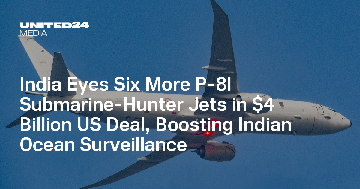 India Eyes Six More P-8I Submarine-Hunter Jets in $4 Billion US Deal, Boosting Indian Ocean ...
