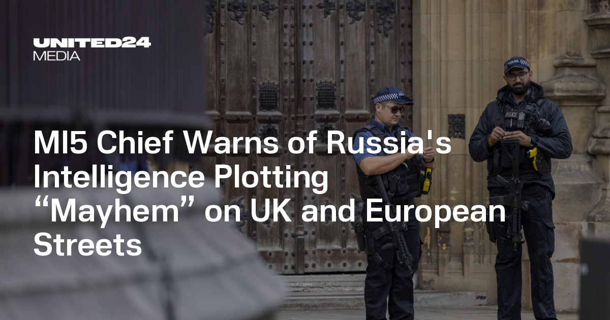 MI5 Chief Warns of Russia's Intelligence Plotting “Mayhem” on UK and ...
