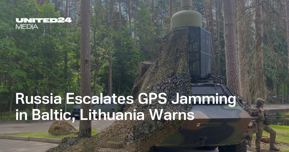 Russia Escalates GPS Jamming in Baltic, Lithuania Warns — UNITED24 Media