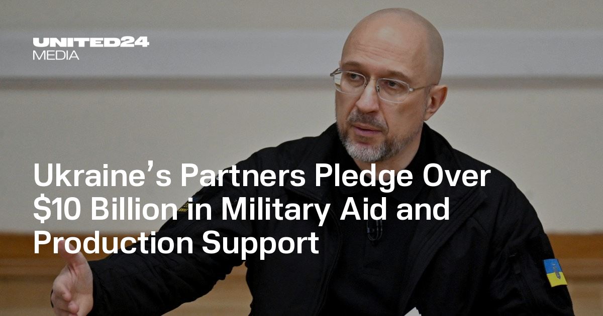 Ukraine’s Partners Pledge Over $10 Billion in Military Aid and ...