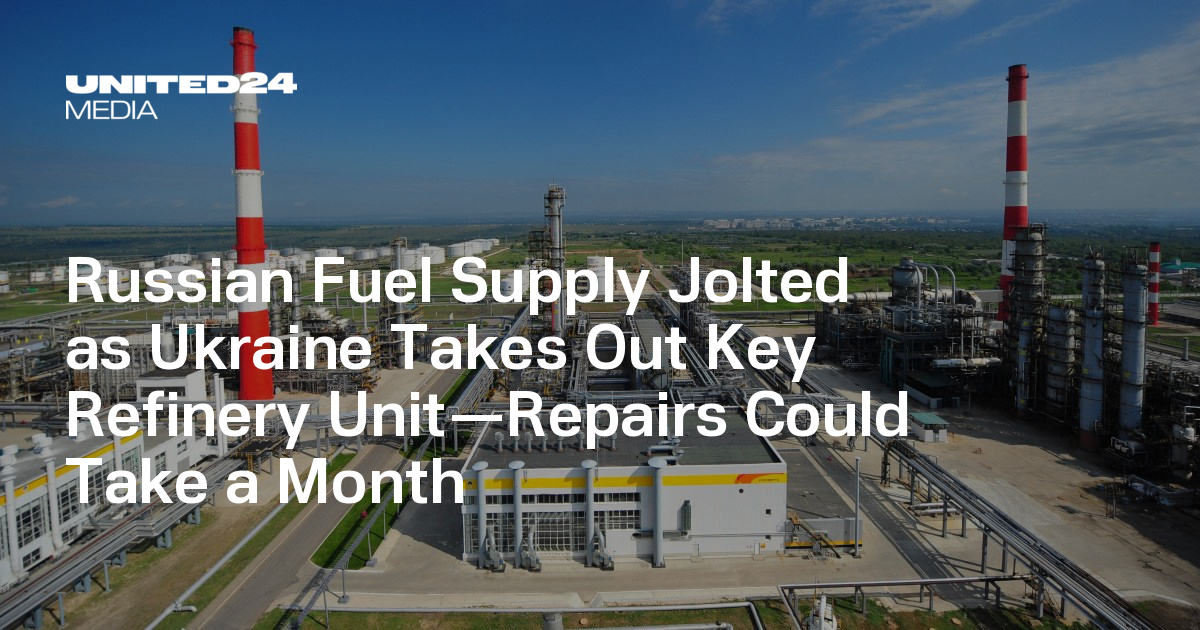 Russian Fuel Supply Jolted as Ukraine Takes Out Key Refinery Unit ...