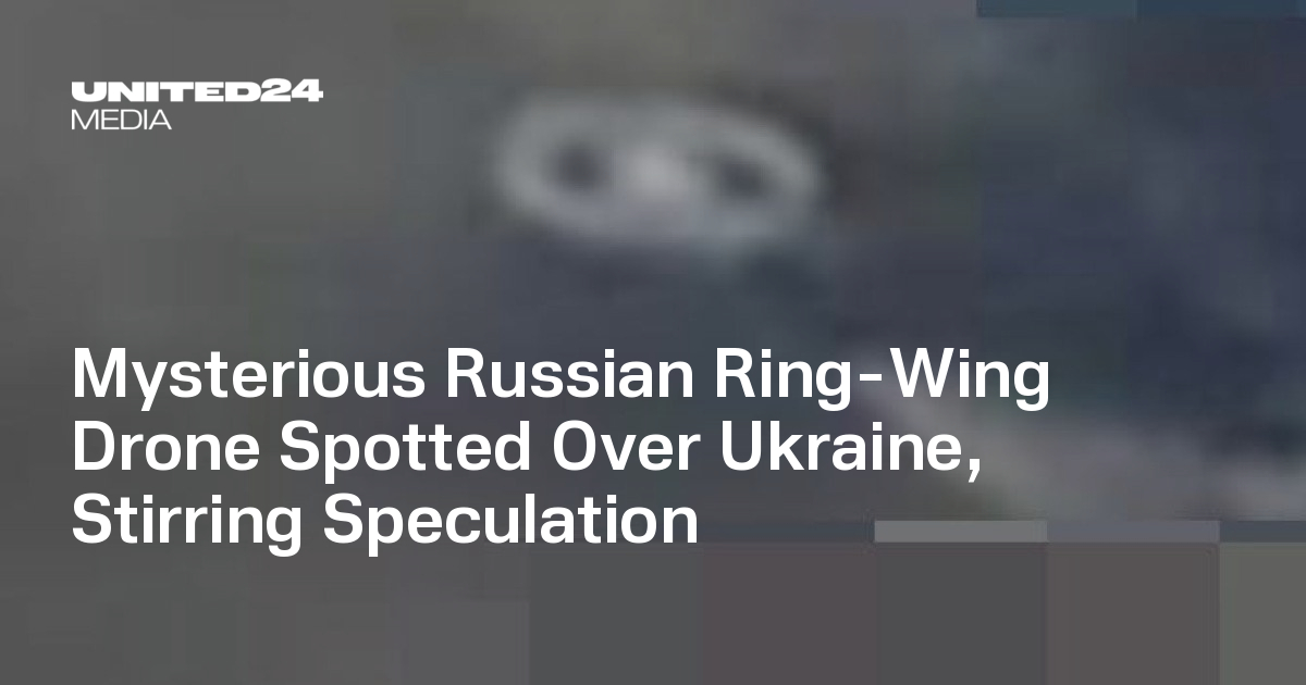 Mysterious Russian Ring-Wing Drone Spotted Over Ukraine, Stirring ...