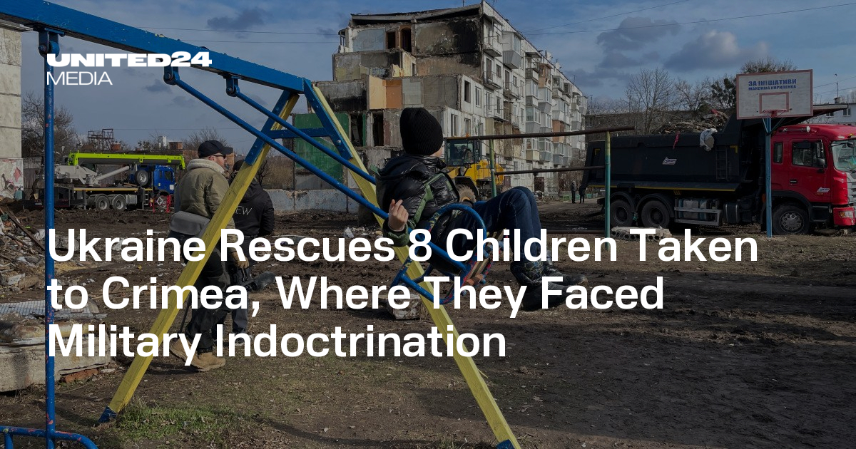 Ukraine Rescues 8 Children Taken to Crimea, Where They Faced Military ...