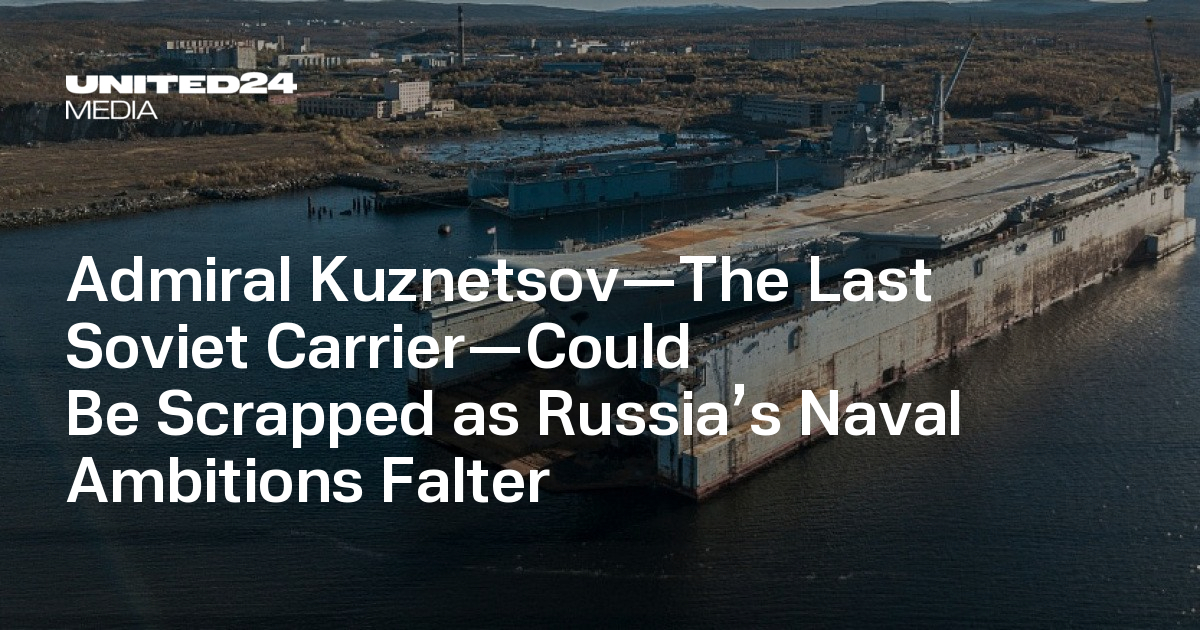 Russia’S Admiral Kuznetsov Aircraft Carrier May Never Sail Again – NQETJ