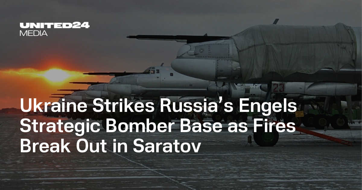 Ukraine Strikes Russia’s Engels Strategic Bomber Base as Fires Break ...