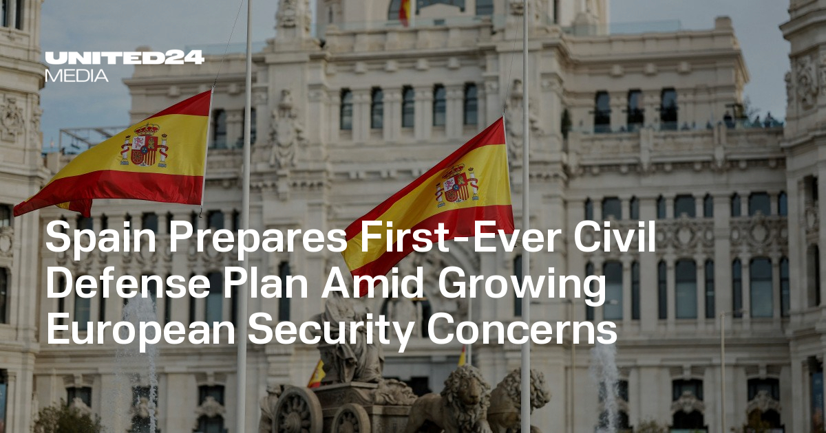 Spain Prepares First-Ever Civil Defense Plan Amid Growing European ...