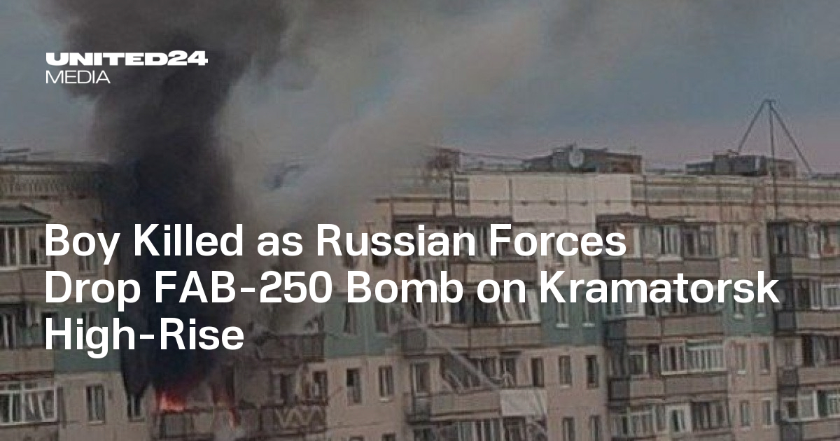 Boy Killed as Russian Forces Drop FAB-250 Bomb on Kramatorsk High-Rise ...