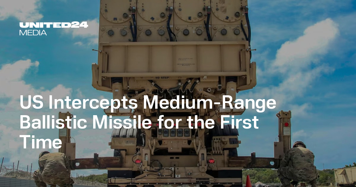 US Intercepts Medium-Range Ballistic Missile for the First Time ...