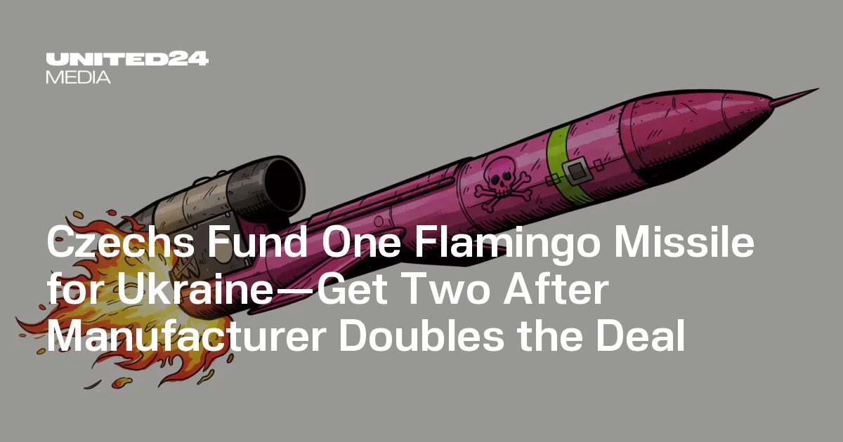 Czechs Fund One Flamingo Missile for Ukraine—Get Two After Manufacturer ...