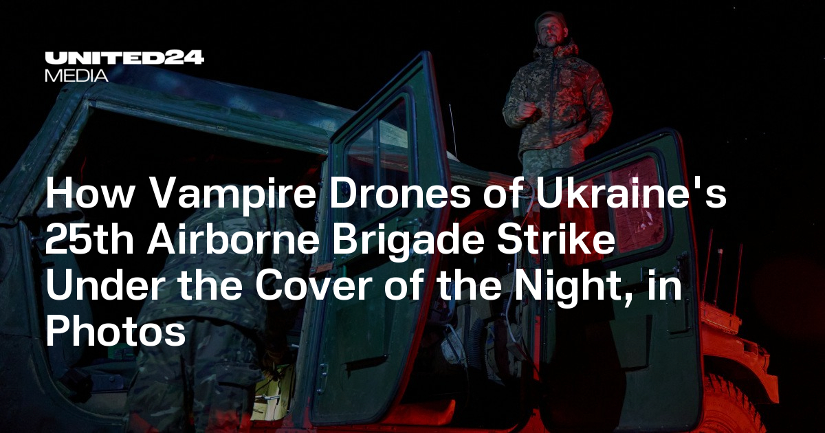Vampire Drone Deployment: Ukrainian Soldiers Tackle Nighttime Battles ...