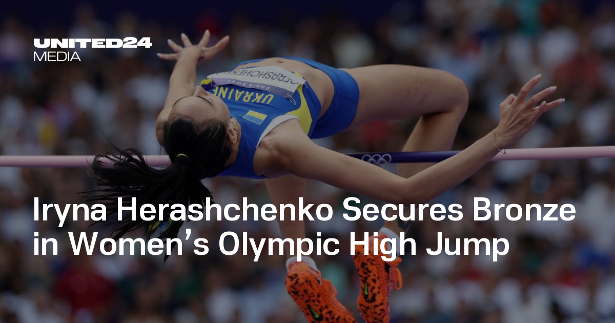 Iryna Herashchenko Secures Bronze in Women’s Olympic High Jump — UNITED24 Media
