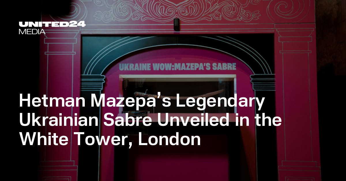 Hetman Mazepa’s Legendary Ukrainian Sabre Unveiled in the White Tower ...