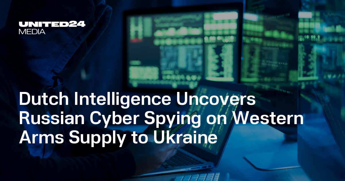 Dutch Intelligence Uncovers Russian Cyber Spying on Western Arms Supply ...