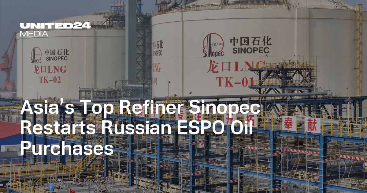 Asia’s Top Refiner Sinopec Restarts Russian ESPO Oil Purchases ...