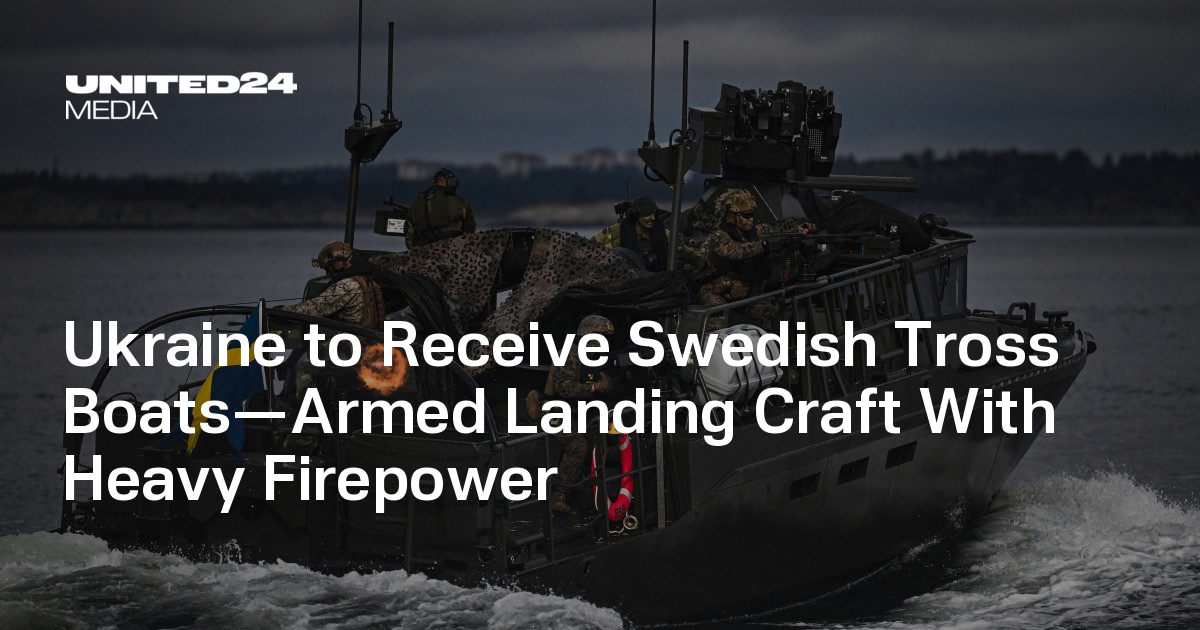 Ukraine to Receive Swedish Tross Boats—Armed Landing Craft With Heavy ...