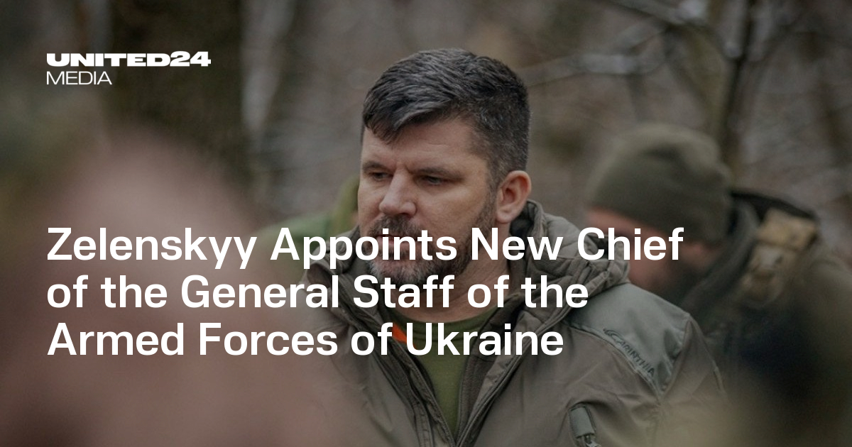 Zelenskyy Appoints New Chief of the General Staff of the Armed Forces ...