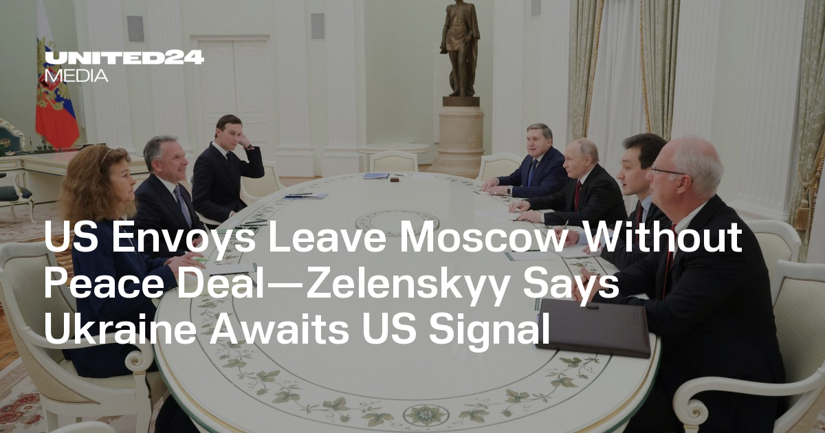 US Envoys Leave Moscow Without Peace Deal—Zelenskyy Says Ukraine Awaits ...