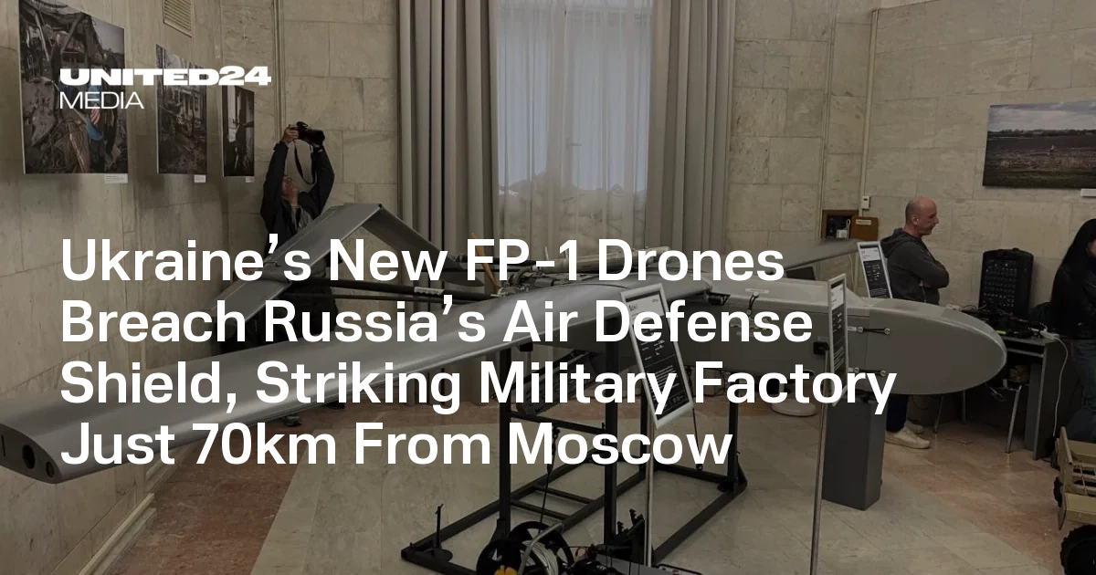Ukraine’s New FP-1 Drones Breach Russia’s Air Defense Shield, Striking ...