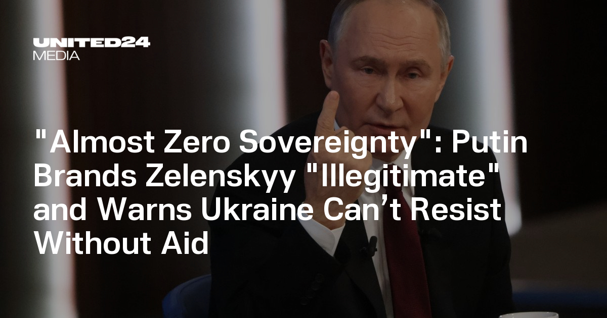 “Almost Zero Sovereignty”: Putin Brands Zelenskyy “Illegitimate” and ...