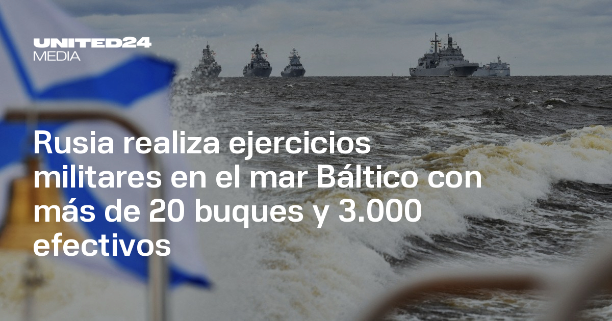 Rusia realiza ejercicios militares en el mar Báltico con más de 20 ...