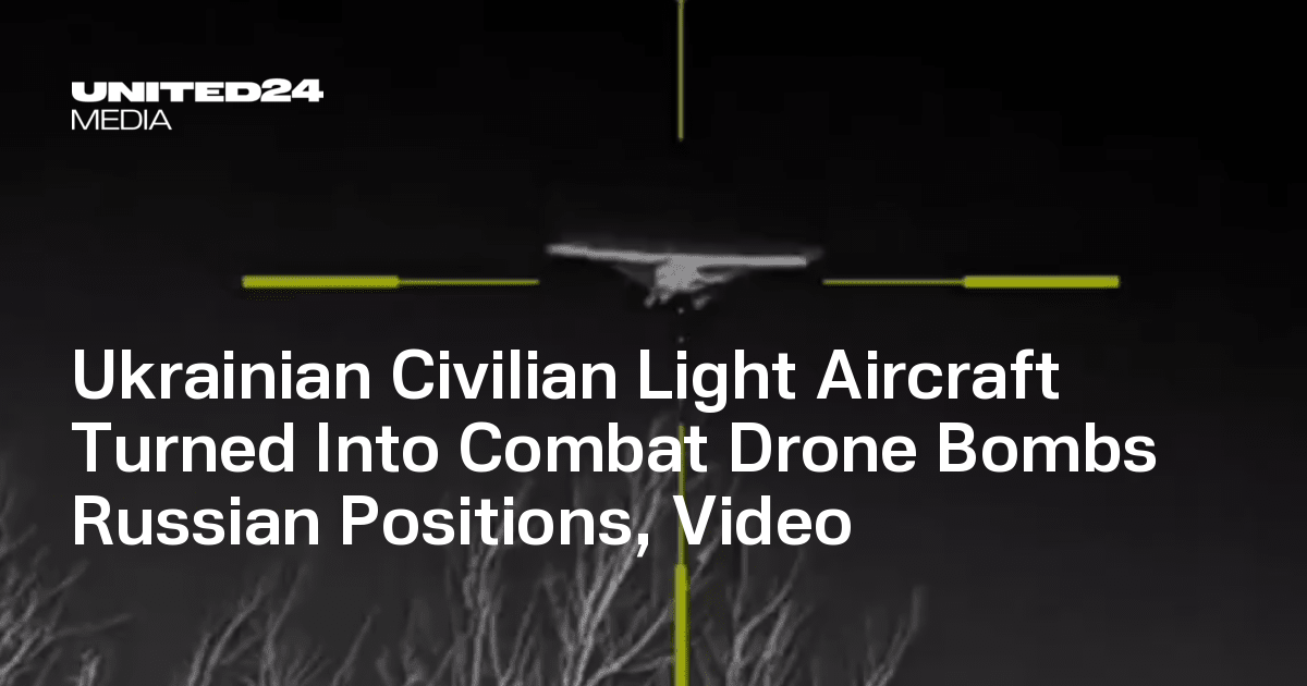 Ukrainian Civilian Light Aircraft Turned Into Combat Drone Bombs ...