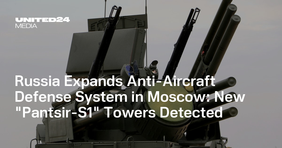 Russia Expands Anti-Aircraft Defense System in Moscow: New "Pantsir-S1 ...