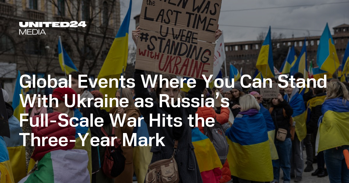 Global Events Where You Can Stand With Ukraine as Russia’s Full-Scale ...